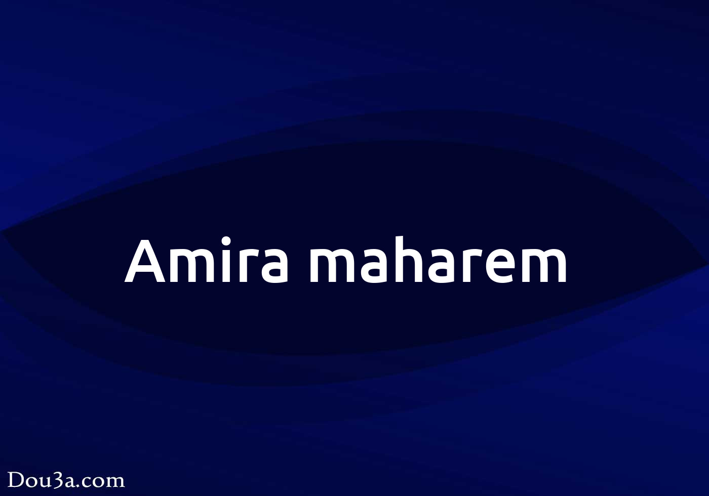 Amira maharem Dou3a Online